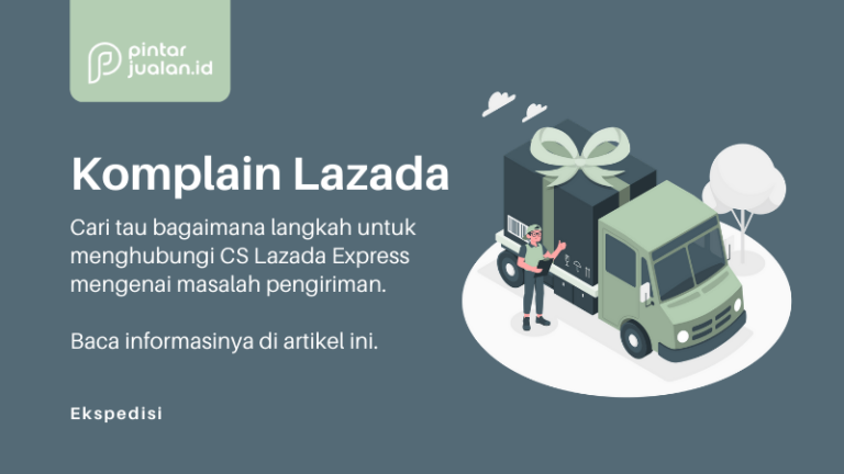 Cara Komplain Lazada Express untuk Paket yang Bermasalah (Hilang / Rusak)