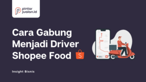 Cara Daftar Driver Shopee Food Secara Online (Seluruh Wilayah Indonesia)