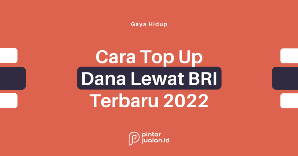 Cara Top Up Dana Lewat BRI, ATM BRI, BRImo, dan Mini ATM