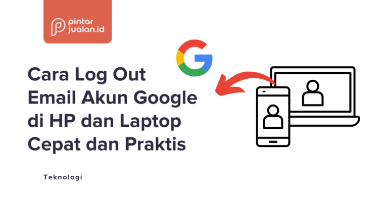 Cara Logout Email Akun Google di HP dan Laptop Penting Supaya Aman