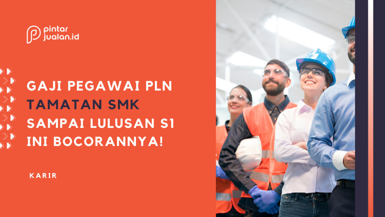 Gaji Pegawai PLN Tamatan SMK Sampai Fresh Graduate S1, Salah Satu BUMN Favorit