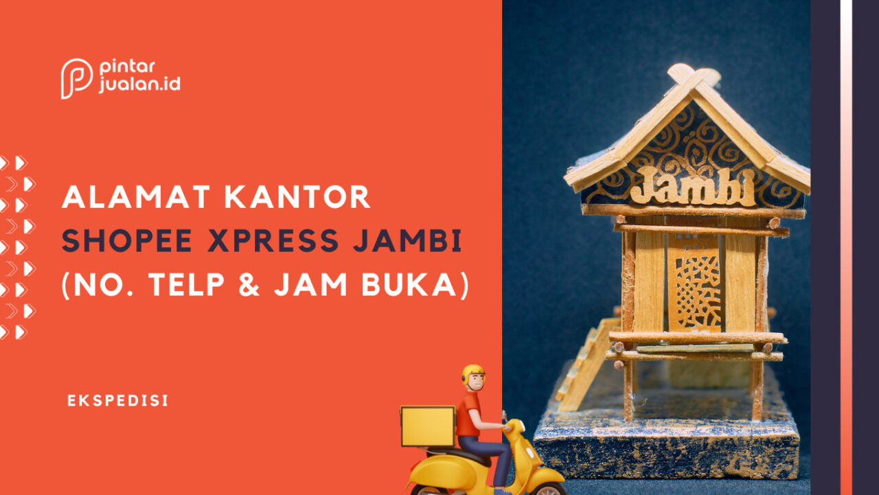 Daftar Alamat Shopee Express Jambi (No Telepon & Jam Buka)