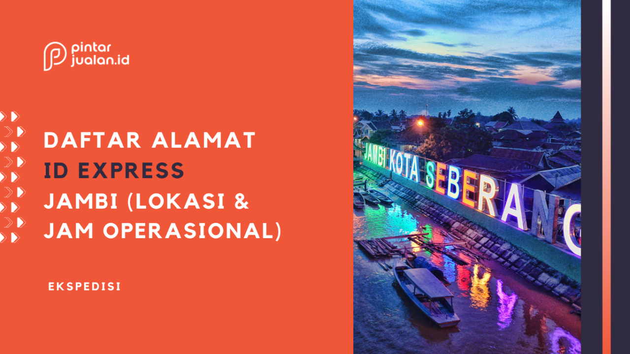Daftar Kantor ID Express Jambi - Alamat Jam Kerja dan dan Nomor Telepon