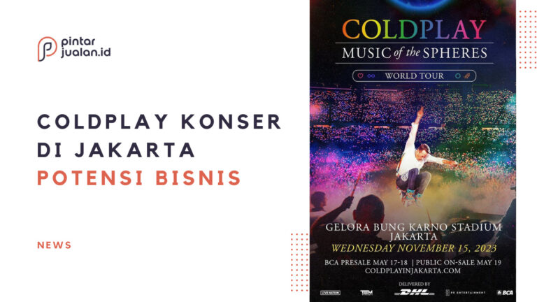 Cold Play Konser di Jakarta 2023, Potensi Bisnis Merchandise Nih!