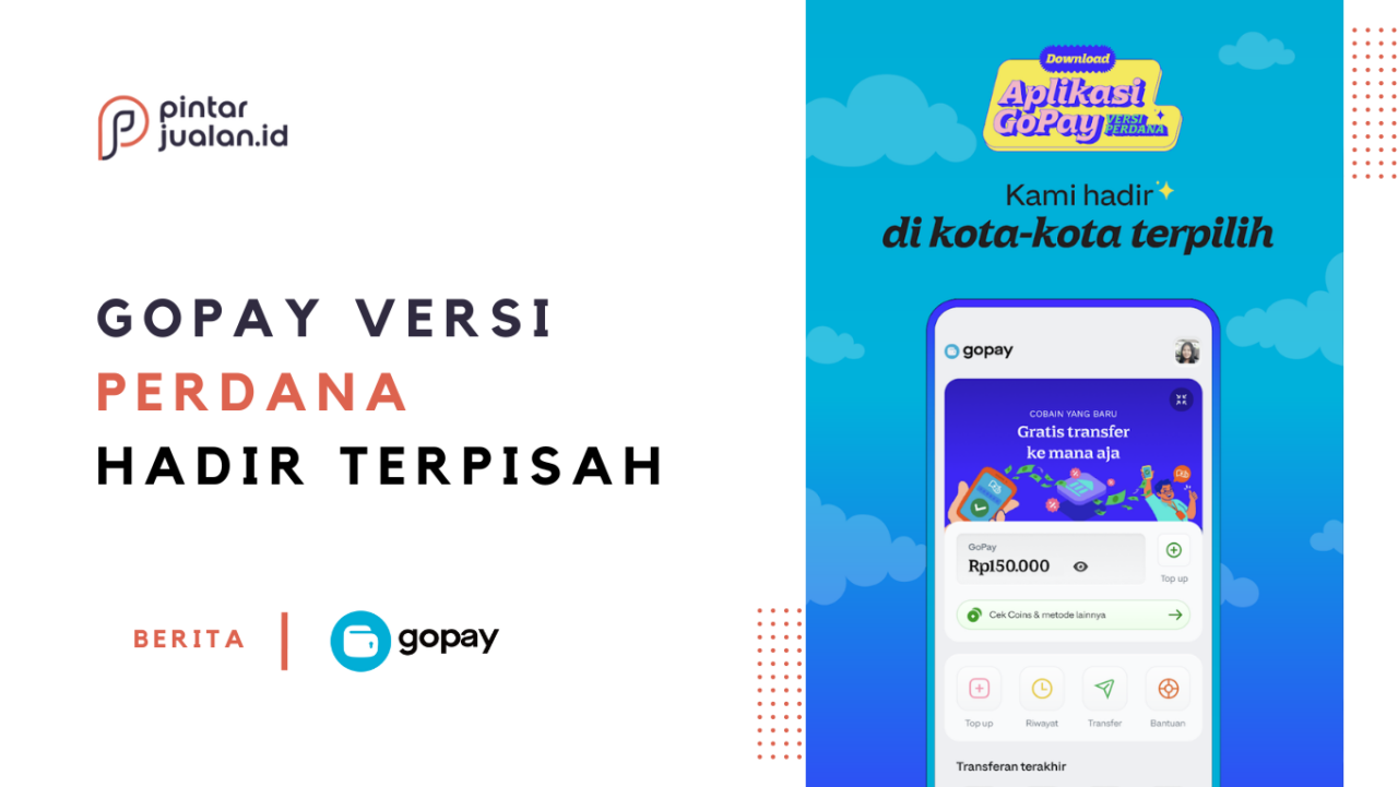 GoPay Versi Perdana Hadir Terpisah dari GoJek, Baru Bisa di Beberapa Kota