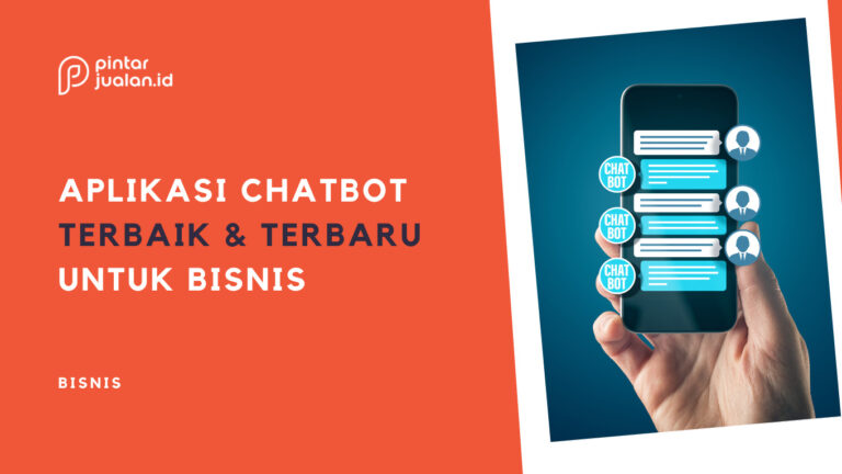 17+ Aplikasi Chatbot Terbaik untuk Bisnis agar Makin Mudah