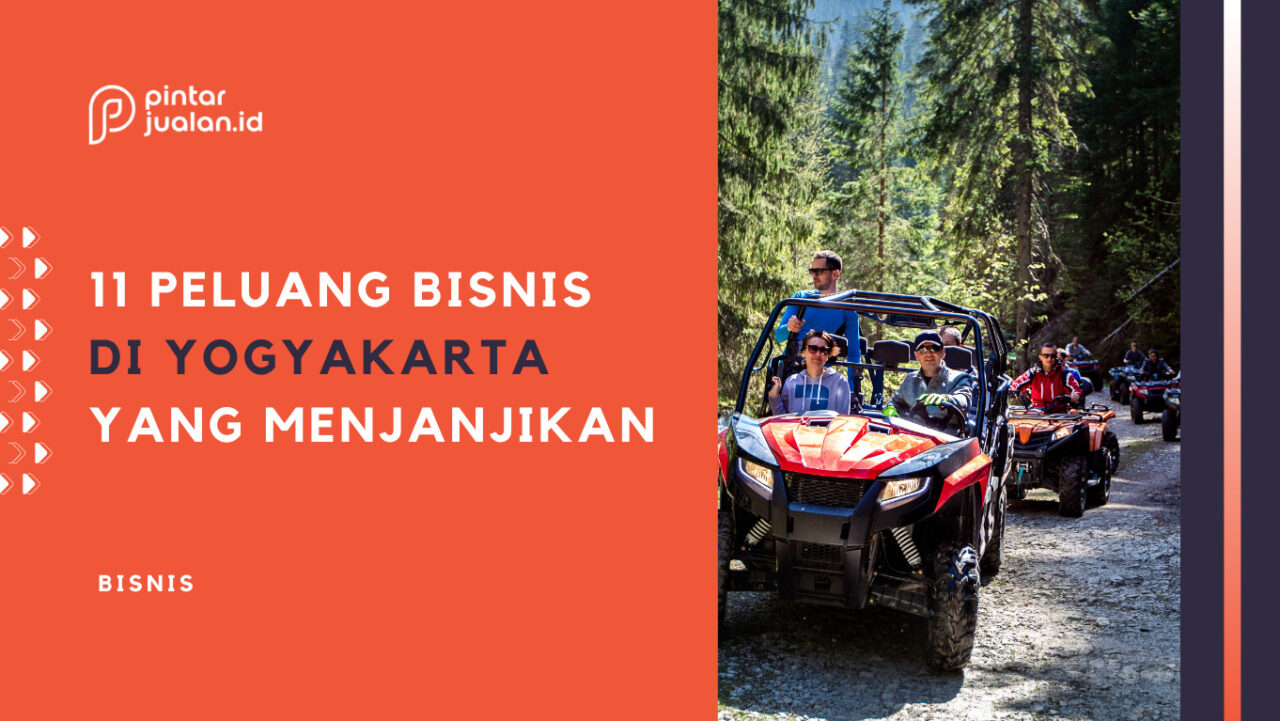 11 Peluang Bisnis Usaha di Yogyakarta yang Menjanjikan 2023