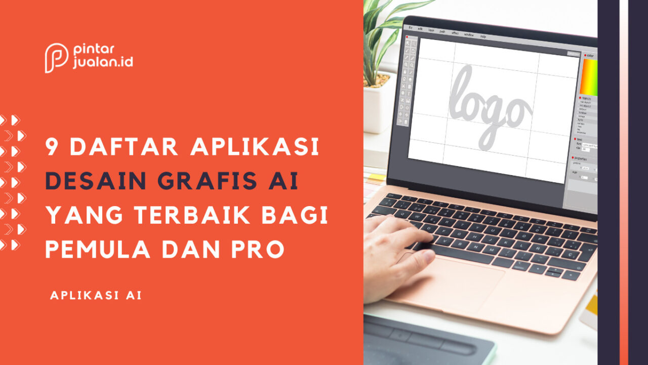 9 Aplikasi Desain Grafis AI Untuk Memudahkan Bisnis & Pekerjaan Setiap Hari