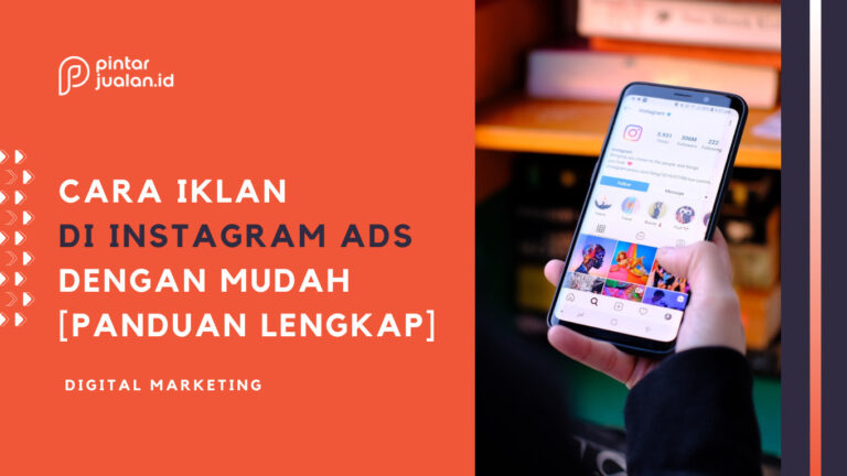 Cara Iklan di Instagram Ads dengan Mudah [Panduan Lengkap]