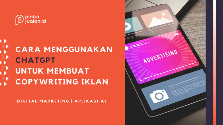Cara Menggunakan ChatGPT untuk Copywriting Iklan Produk (+ Contoh Prompt)