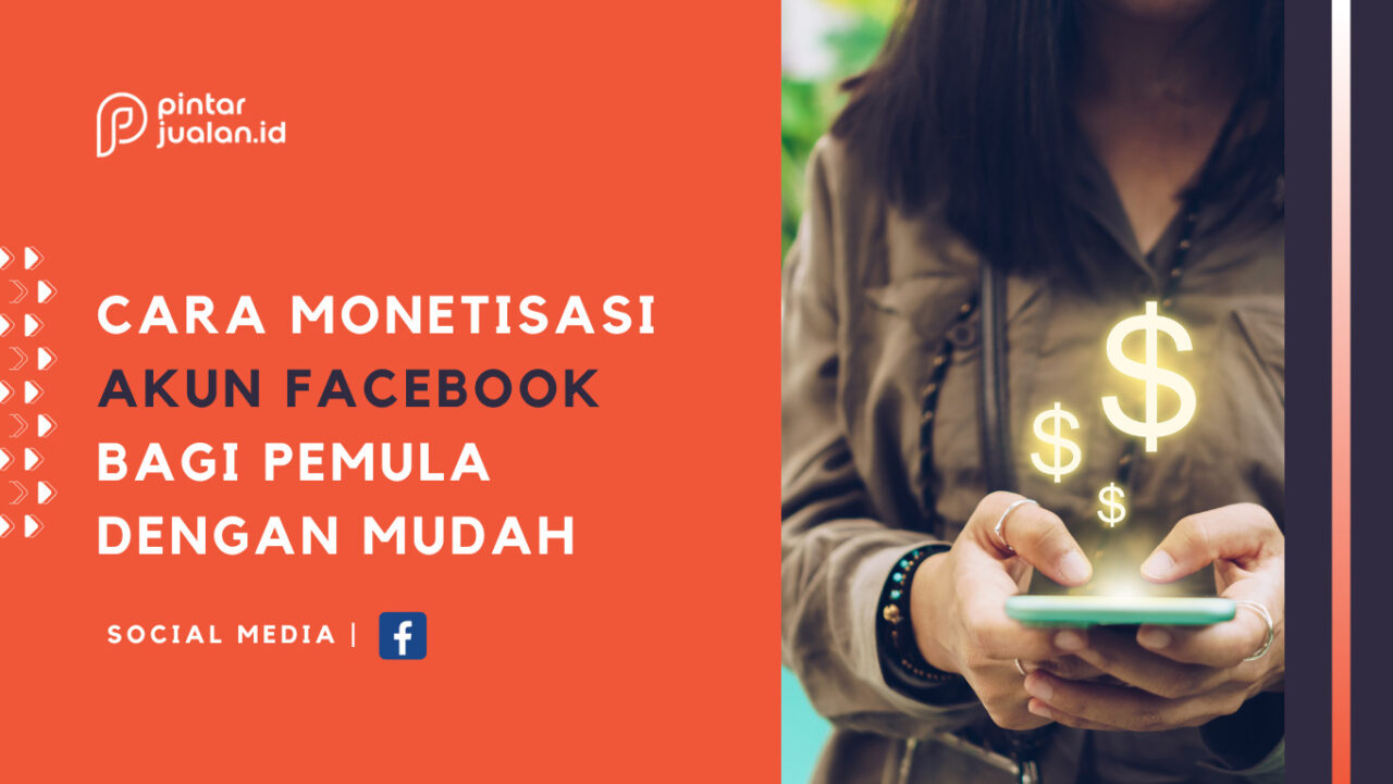 Cara Monetisasi Facebook bagi Pemula untuk Hasilkan Uang secara Online