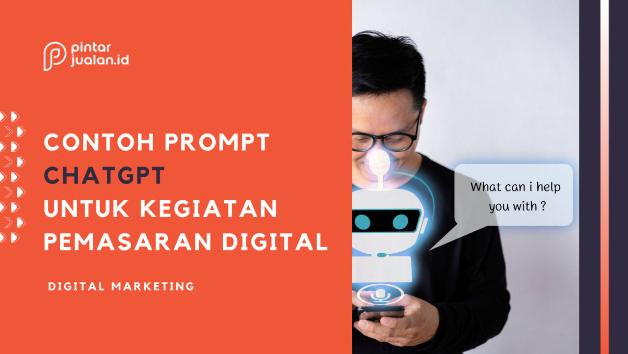 Contoh Prompt ChatGPT untuk Digital Marketing (+ Studi Kasus)
