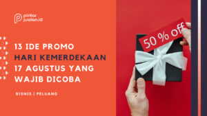 13 Ide Promo Kemerdekaan 17 Agustus yang Wajib Dicoba, Potensi Cuan Gede!