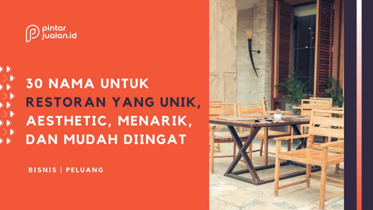 30 Ide Nama Restoran Unik, Keren, dan Mudah Diingat