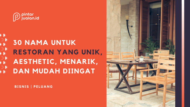 30 Ide Nama Restoran Unik, Keren, dan Mudah Diingat