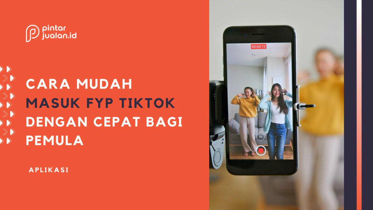 11 Cara Mudah Masuk FYP di TikTok Dengan Cepat [Work 100%]