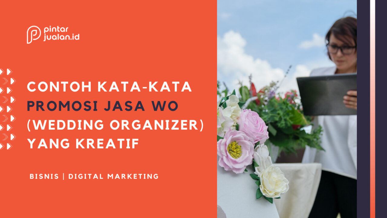 Kata-Kata Promosi Wedding Organizer yang Bikin Usahamu Makin Dilirik Klien
