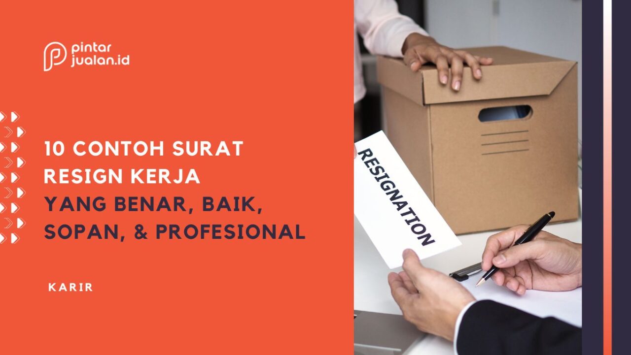 10 Contoh Surat Resign Kerja yang Benar, Baik, dan Profesional