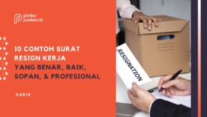 10 Contoh Surat Resign Kerja yang Benar, Baik, dan Profesional